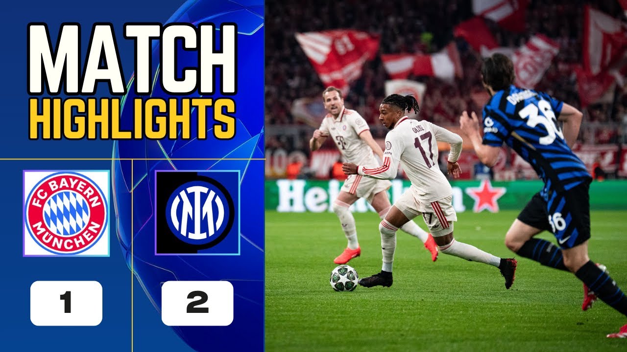 Bayern Munich - Inter Milan | 1-2 | Highlights | Champions League 2024 ...