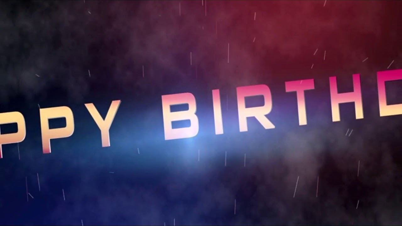 happy birthday cinematic greetings || happy birthday animation || happy ...