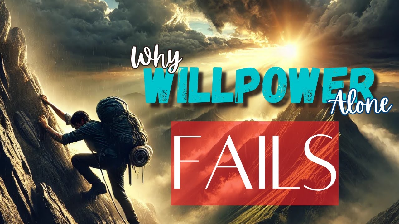 Why Willpower Alone Fails To Achieve Lasting Transformation - YouTube