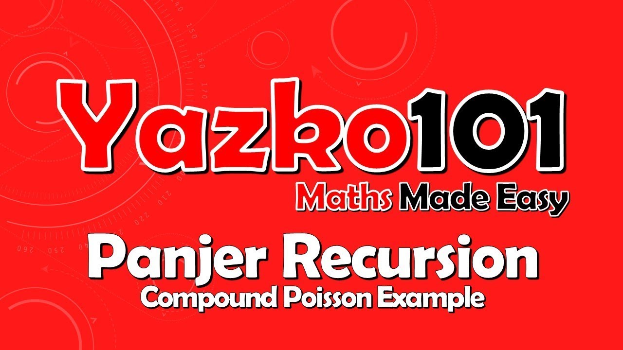 Panjer Recursion Formula: Compound Poisson | Worked Example (& music ...