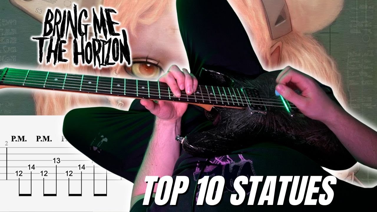 Bring Me The Horizon – Top 10 staTues tHat CriEd bloOd POV Guitar Cover ...