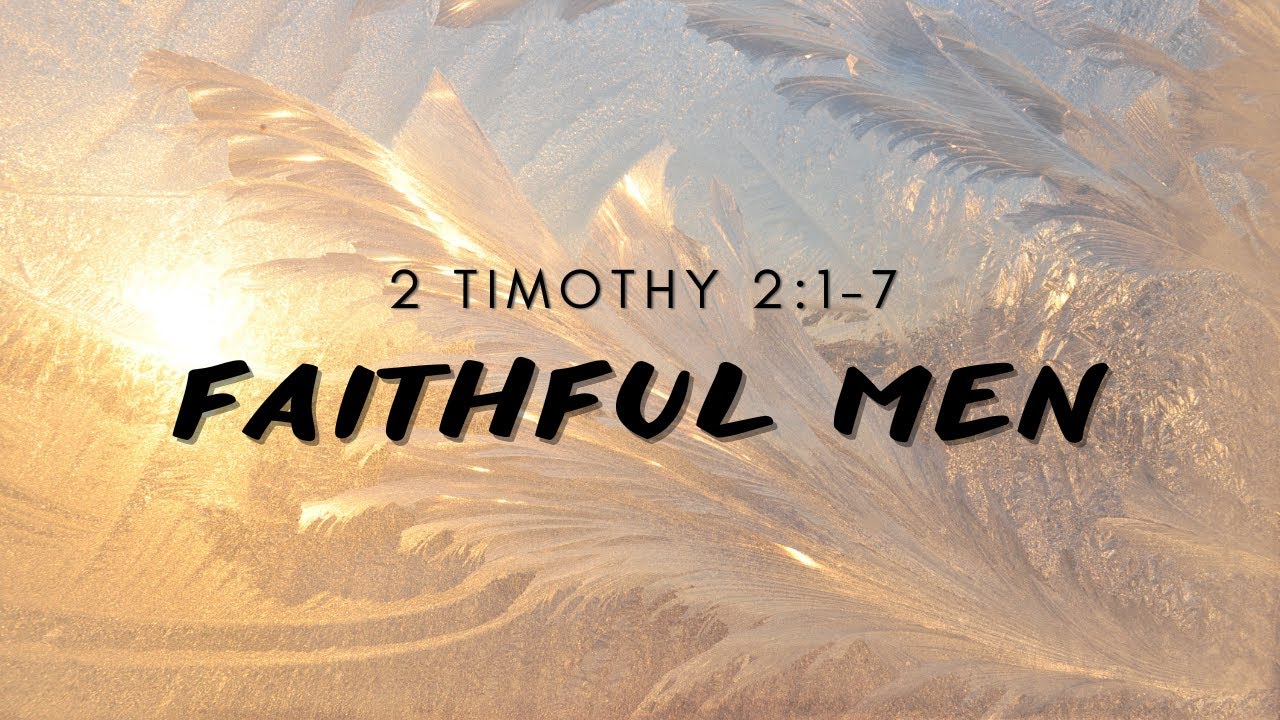 Faithful Men | Glen Allen Church of Christ - YouTube