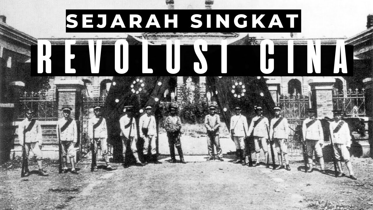Sejarah Singkat Revolusi China 1911-1912 - YouTube