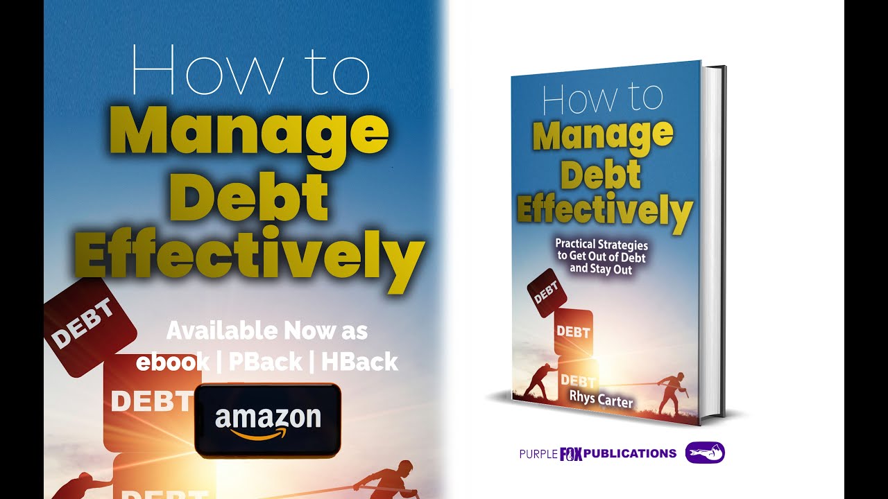 How to Manage Debt Effectively: Practical Strategies to Get Out of Debt ...