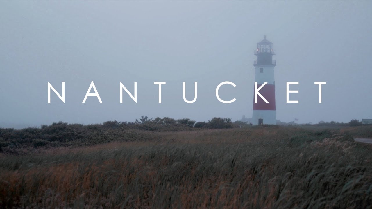 Nantucket | The Grey Lady - YouTube