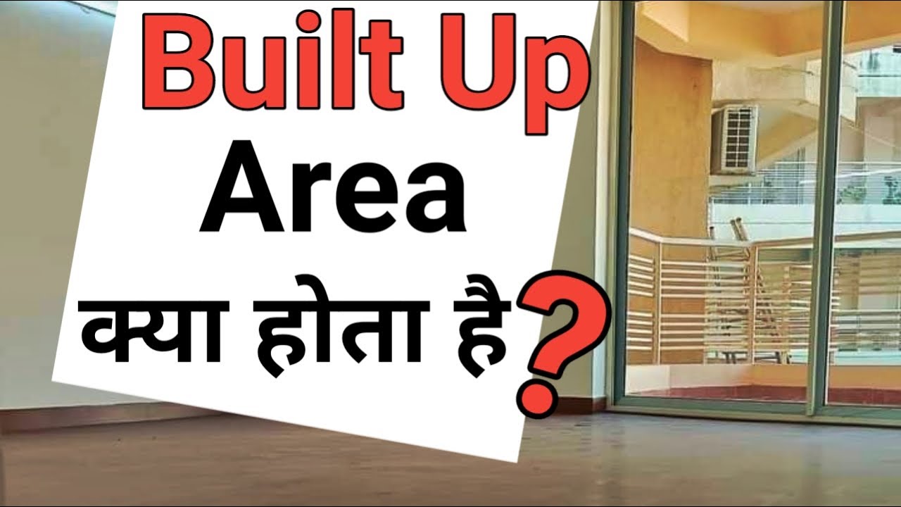 Built Up Area Kya Hota Hai | What is Built Up Area ? - YouTube