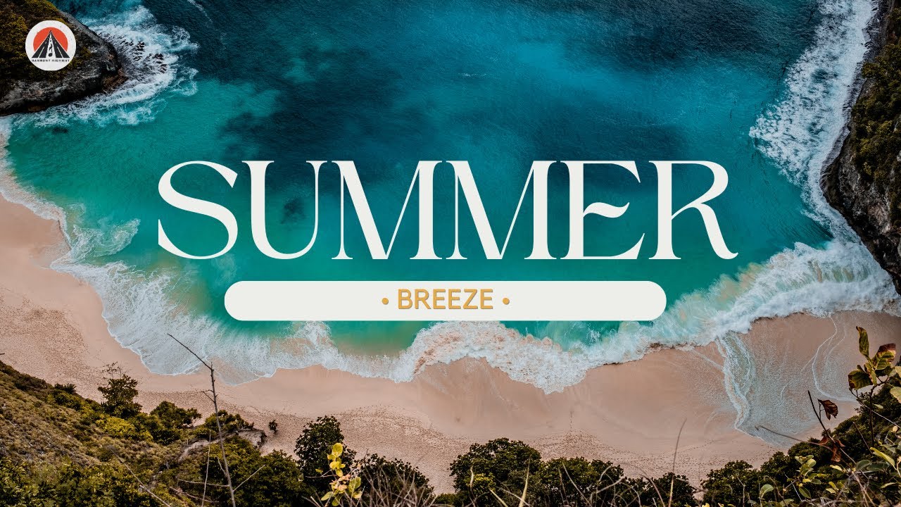 Summer Breeze | Harmony Highway | Reggae Dance Fusion | Sassy Vibes ...