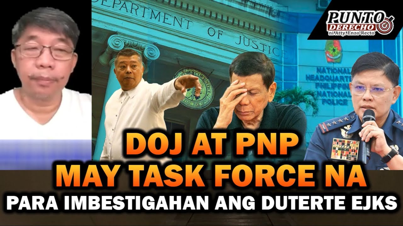 DOJ AT PNP, MAY TASK FORCE NA PARA IMBESTIGAHAN ANG DUTERTE EJKs - YouTube