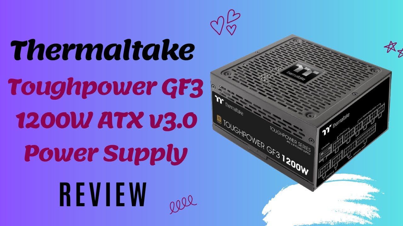 Thermaltake Toughpower GF3 1200W: The Best Power Supply Yet? - YouTube
