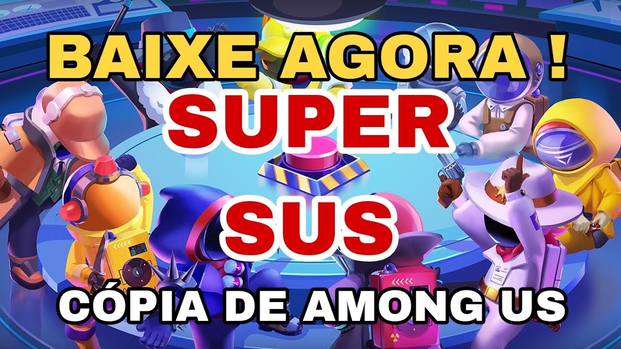 SUPER SUS, BAIXE AGORA ! (leia a descrição) - YouTube