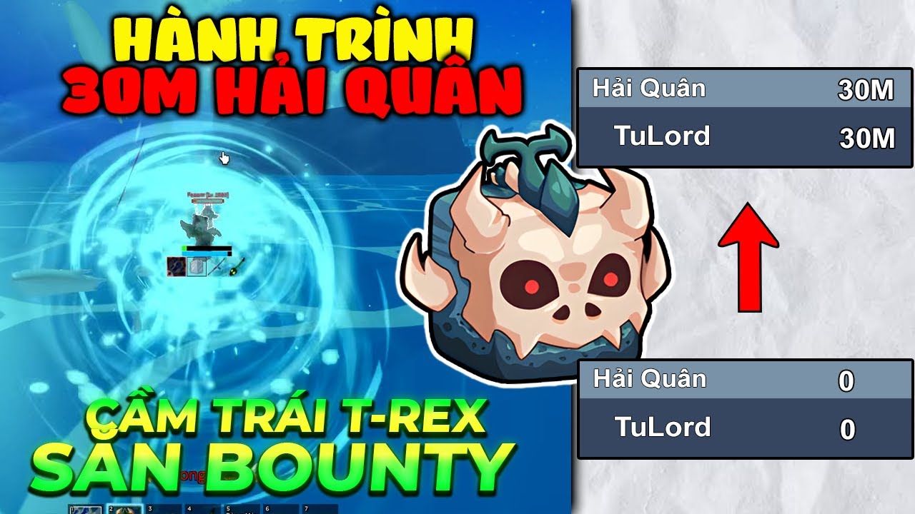 Cầm Trái T Rex Đi Săn Bounty | Hành Trình Lên 30M Hải Quân - YouTube