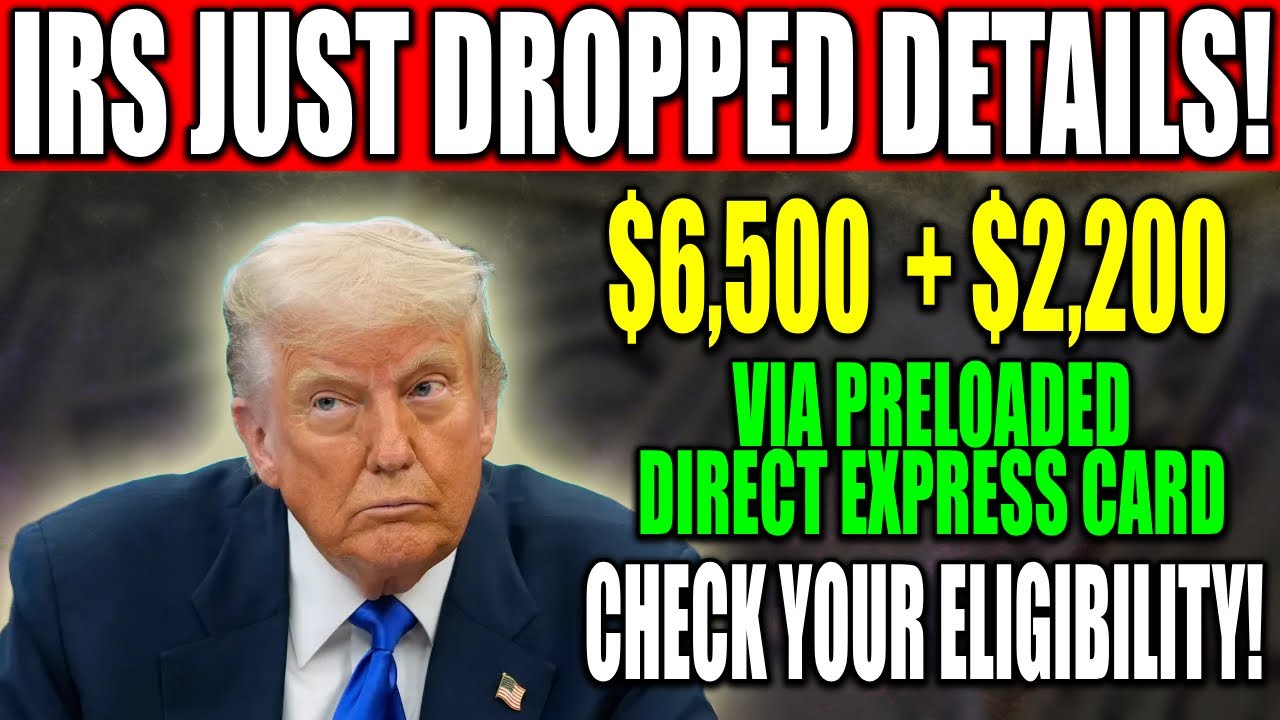 IRS : $6,500 Stimulus on Express Cards + $2,200 Auto SSA Deposit – Full ...