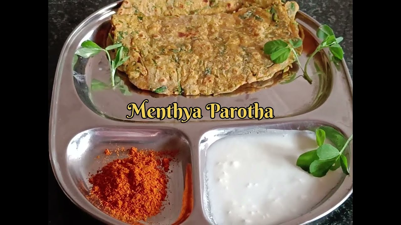 Menthya /Fenugreek leaves Parotha# Breakfast #food # - YouTube