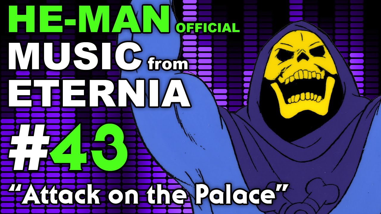 He-Man - MUSIC from ETERNIA - Attack on the Palace - BONUS VIDEO - YouTube