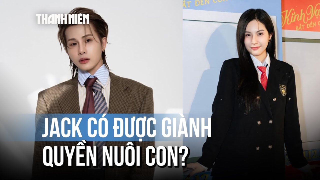 Luật sư phân tích: Jack có được giành quyền nuôi con dù chưa kết hôn? - YouTube