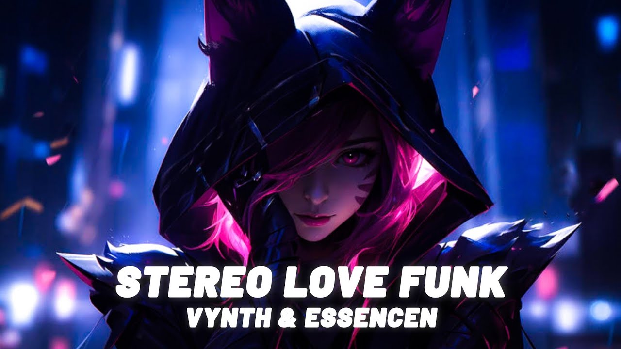 Vynth & Essencen - STEREO LOVE FUNK (Phonk Remix) (No Copyright) - YouTube