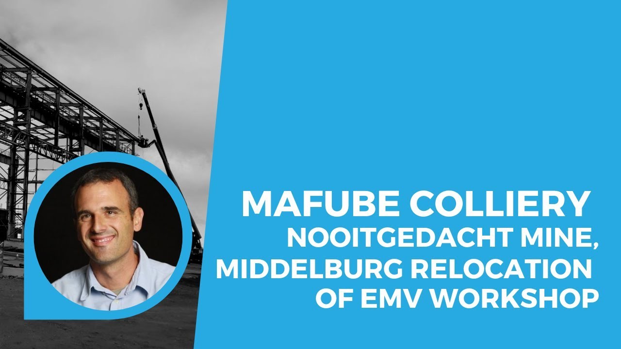Mafube Colliery EMV Workshop - Steelwork Contractor Interview # ...