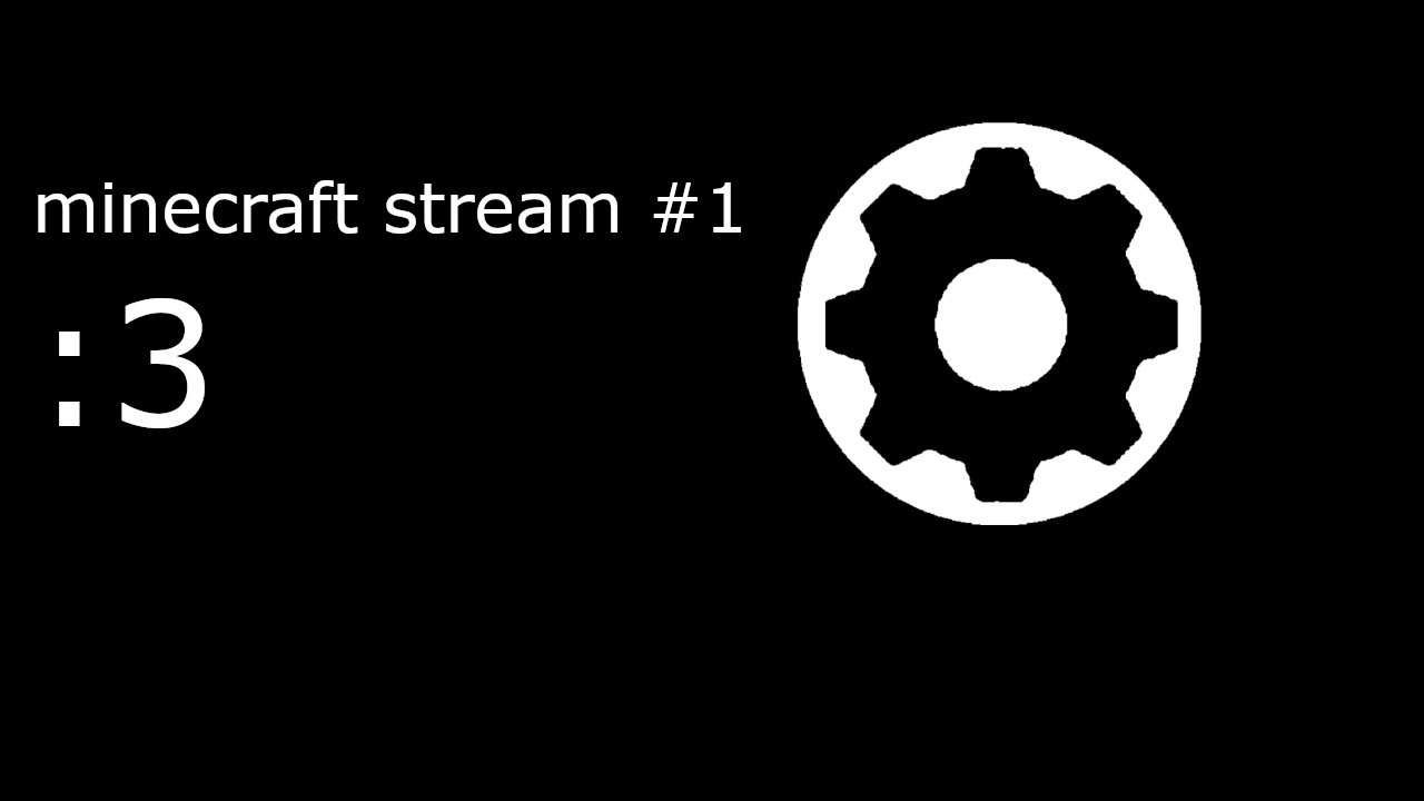 FIRST STREAM FOR REAL THIS TIME (minecraft/just chatting) - YouTube