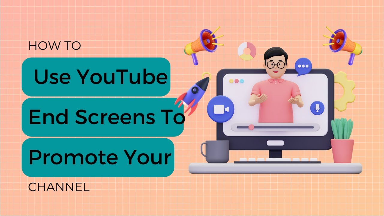 How To Use YouTube End Screens To Promote Your Channel YouTube how-to-use-youtube-end-screens-to-promote-your-channel-youtube
