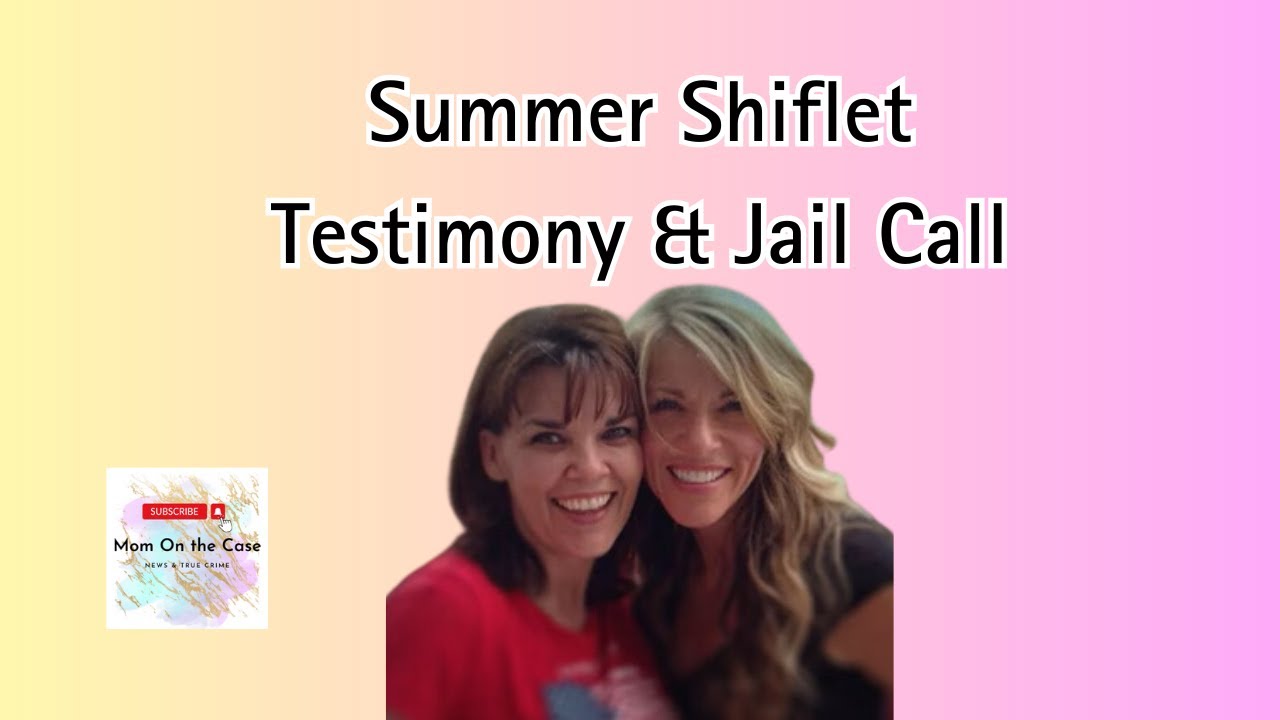 Summer Cox Shiflet testimony - Jail phone call with sister Lori - YouTube