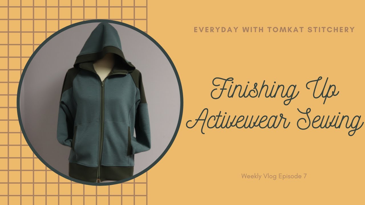 Everyday With TomKat Stitchery | Finishing Up Activewear Sewing | Vlog ...