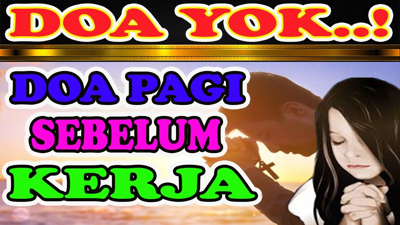 Doa malam, Doa Pagi. Doa sebelum tidur, Sahabat Doa, Doa Yang Berkuasa, Doa Yang Dijawab - YouTube
