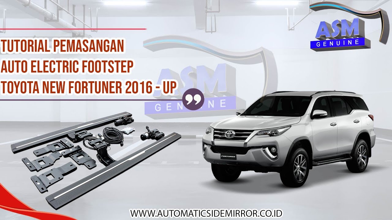 Tutorial - Toyota New Fortuner 2016 - UP Auto Electric Footstep ...
