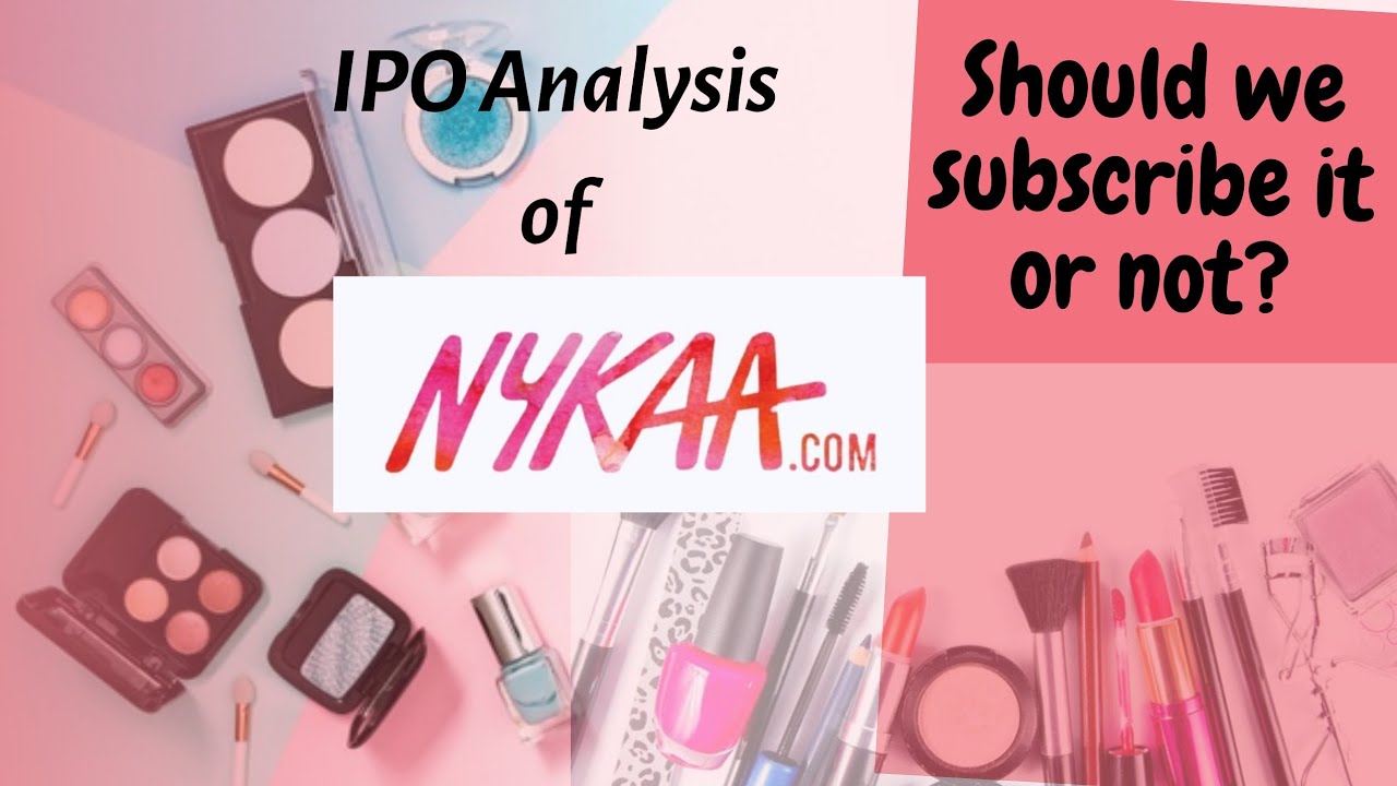 NYKAA Fundamental Analysis, Business Model & IPO Analysis|| Should you ...