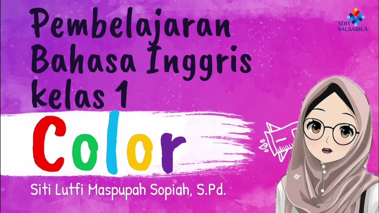 PEMBELAJARAN BAHASA INGGRIS KELAS 1 | COLOR - YouTube