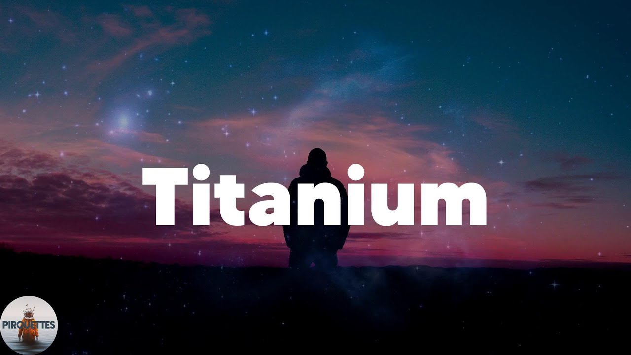 David Guetta - Titanium (feat. Sia) (Lyrics) - YouTube