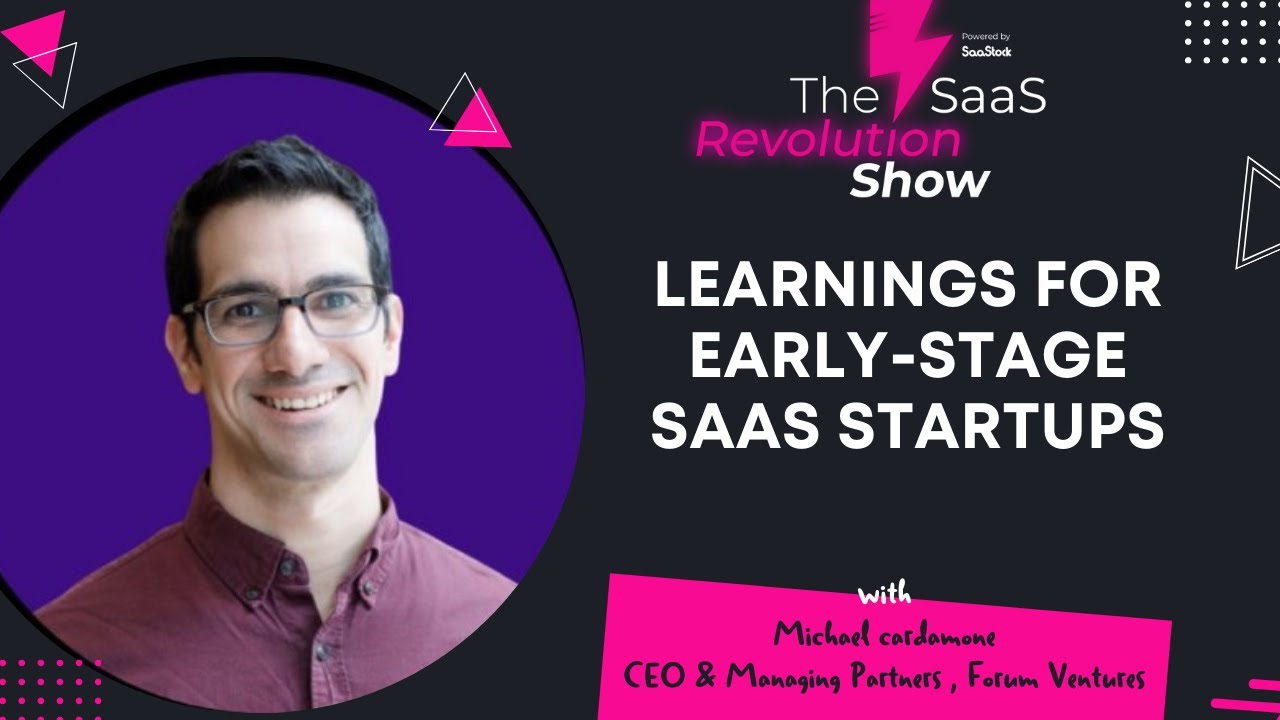 Learnings for Early Stage SaaS Startups With Michael, CEO Forum ...