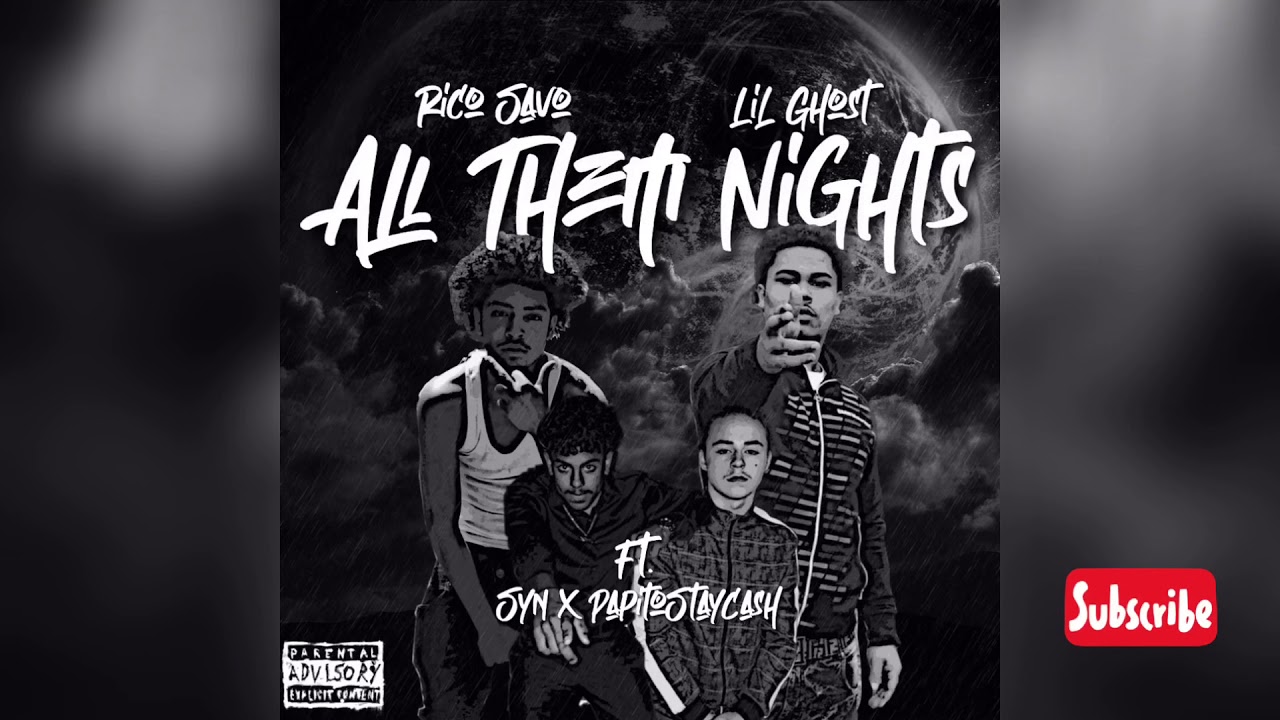 Rico Savo & Lil Ghost - “All Them Nights” Remix (Feat. PapitoStayCash ...