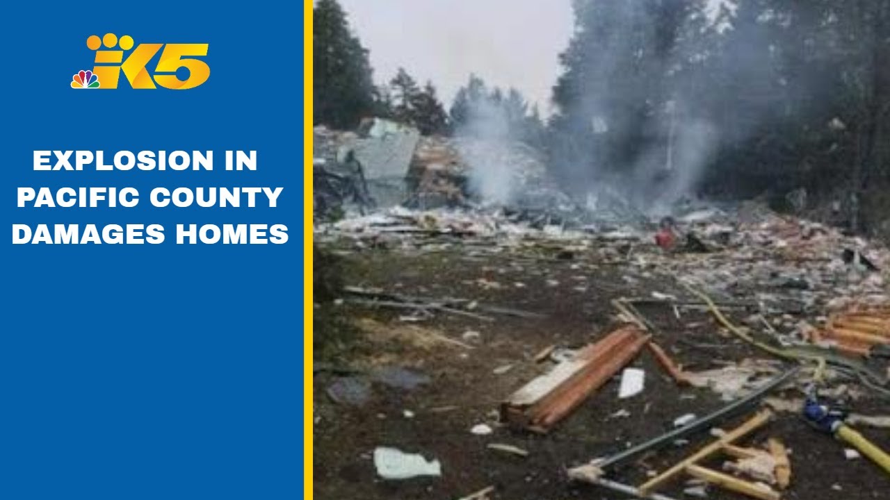 Explosion damages multiple homes in Pacific County - YouTube