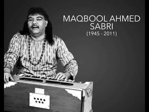 Sabri Brothers - A Tribute To Legend of Qawwali Maqbool Ahmed Sabri ...