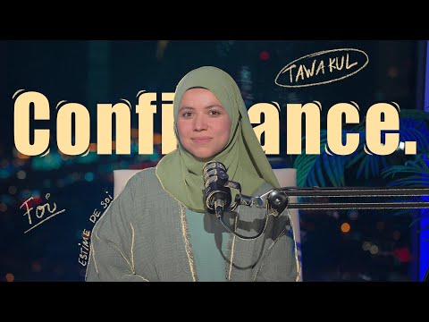 S1-Ep9 : Confiance en soi, estime de soi, et confiance en Dieu