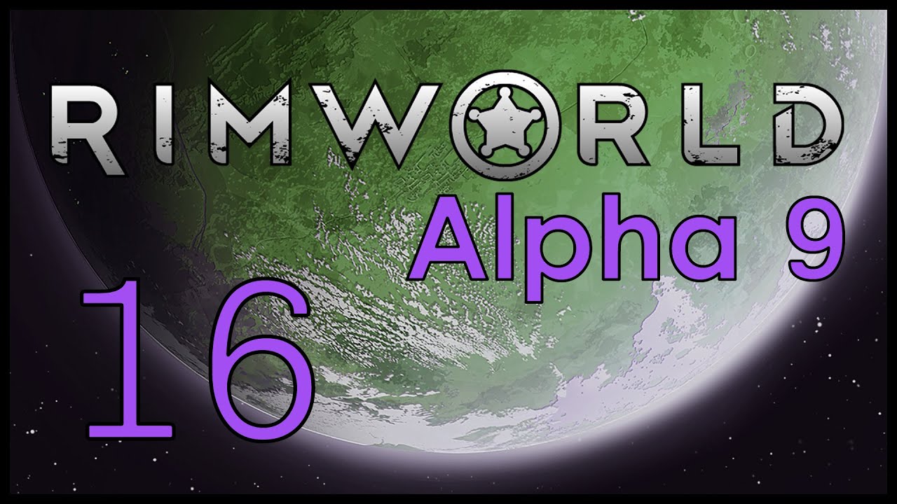 Rimworld Alpha 9 (2) Ep16, Charge rifle squad. - YouTube