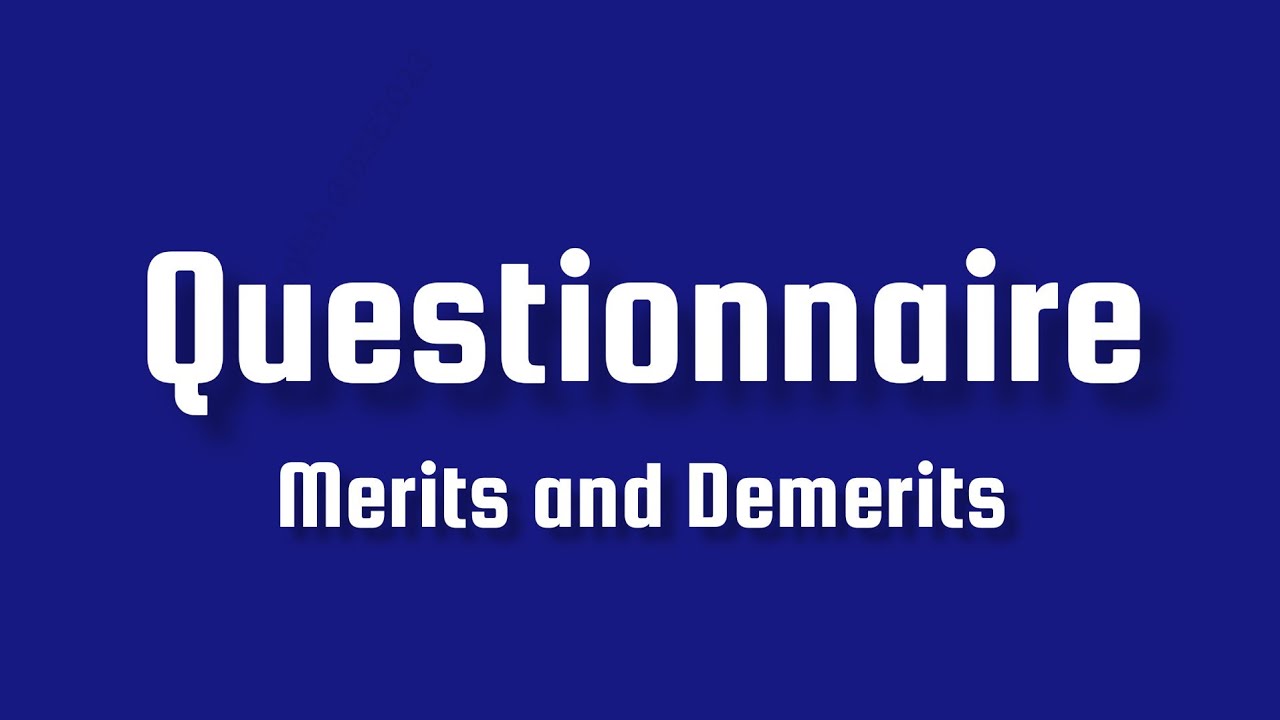 Merits and Demerits of Questionnaire | Research Methodology - YouTube