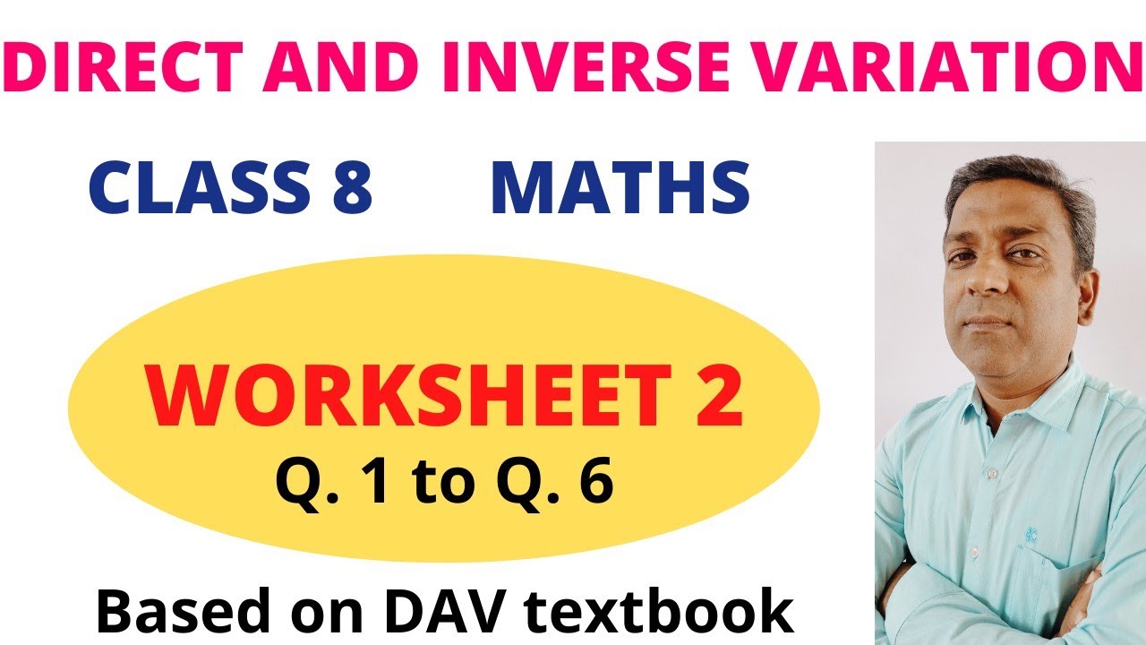 DAV Maths | Class 8 | Direct and Inverse Variation | Worksheet 2 (Q.1 ...