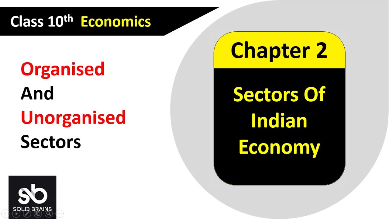 Organised And Unorganised Sector | Sectors of Indian Economy | Class 10 ...