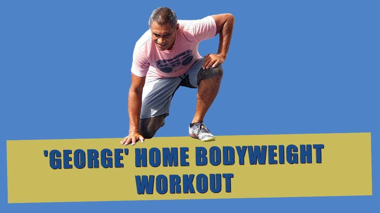 'George' at Home Bodyweight Workout - YouTube