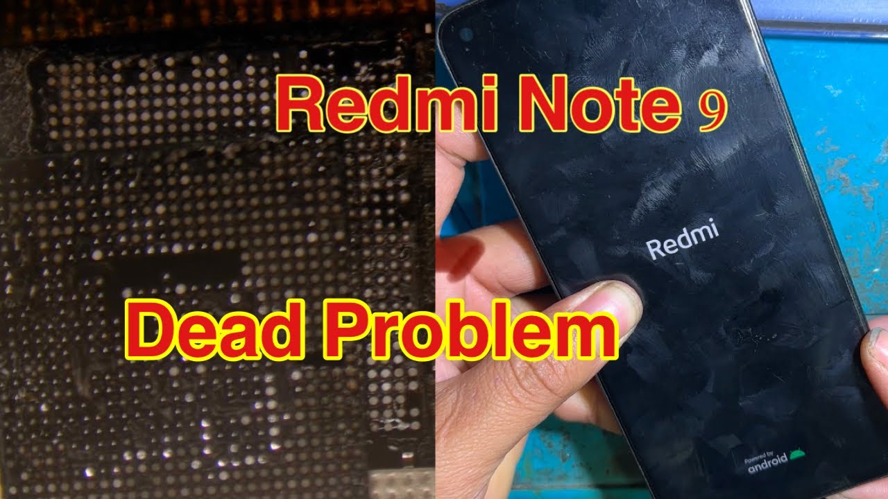 REDMI NOTE 9 DEAD PROBLEM || REDMI NOTE 9 CPU REBALLING || REDMI DEAD ...