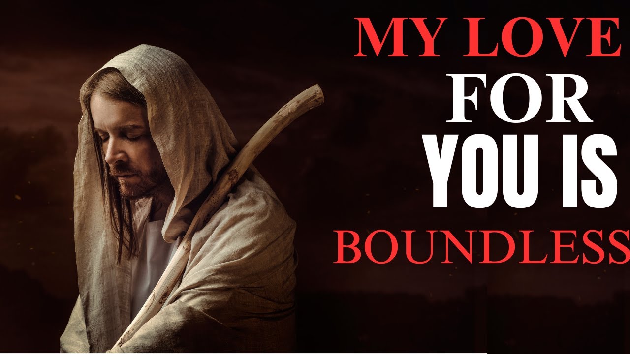 My Love for You is Boundless | God Says | God Message Today | Gods ...