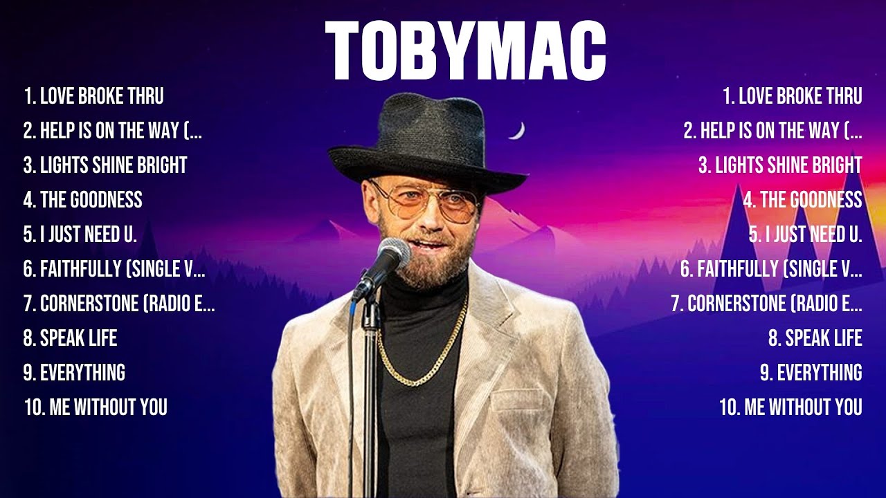 TobyMac Mix Top Hits Full Album ️ Full Album ️ Best 10 Hits Playlist ...