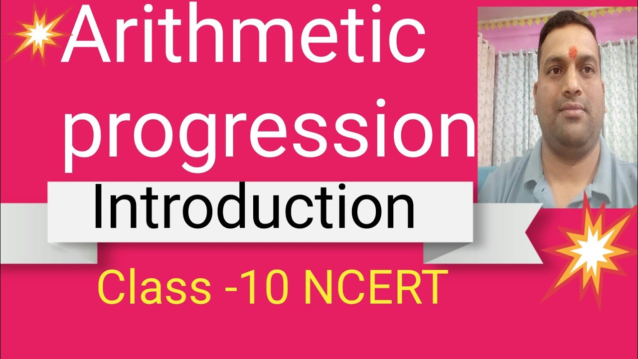 Introduction of A.P. || Arithmetic progression || A.P. Class-10Maths || chapter -5 New ncert ...