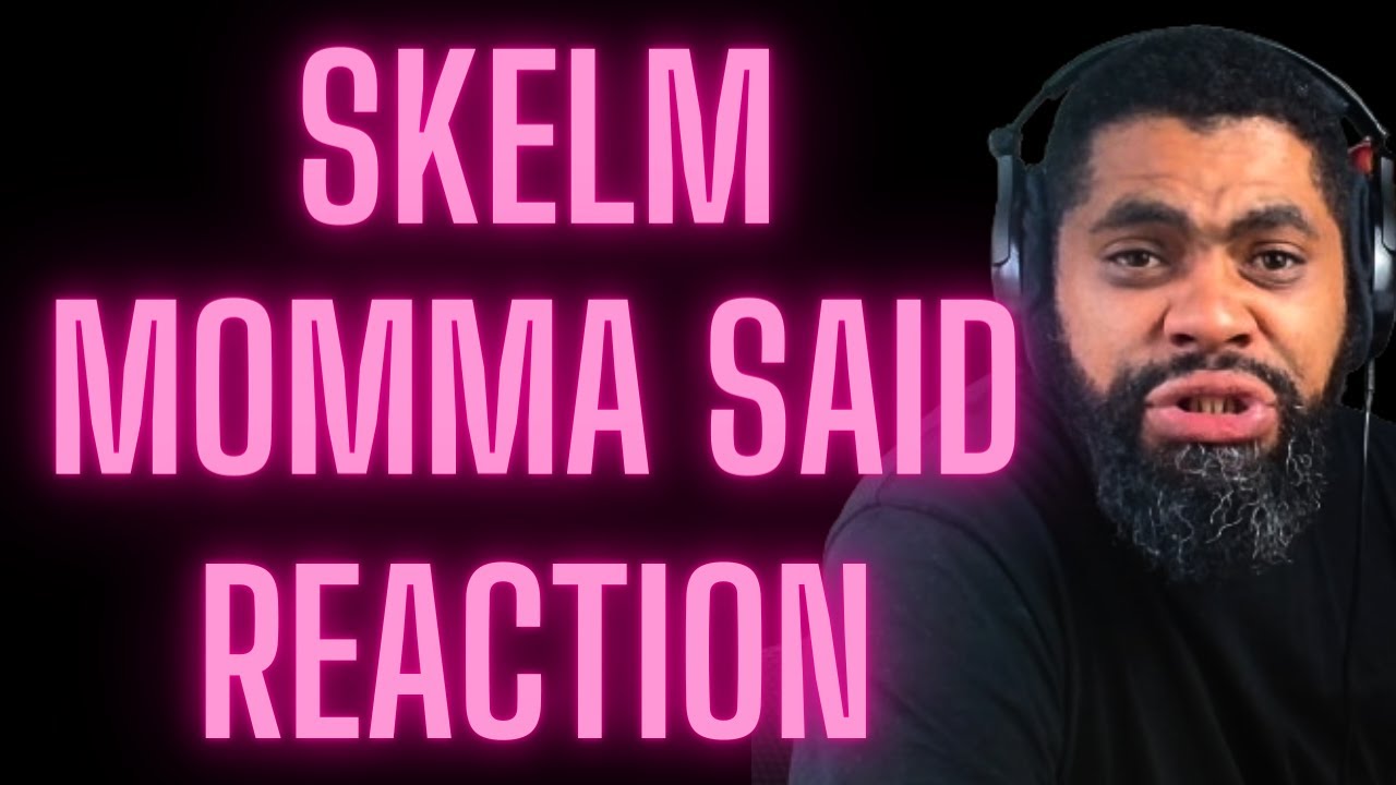 SKELM- MOMMA SAID and GBOY?! A South African Reacts - YouTube