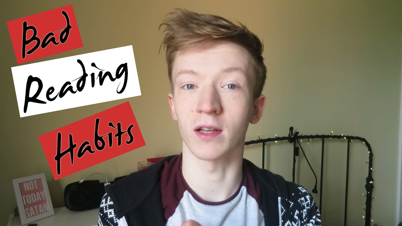 Bad Reading Habits YouTube bad-reading-habits-youtube