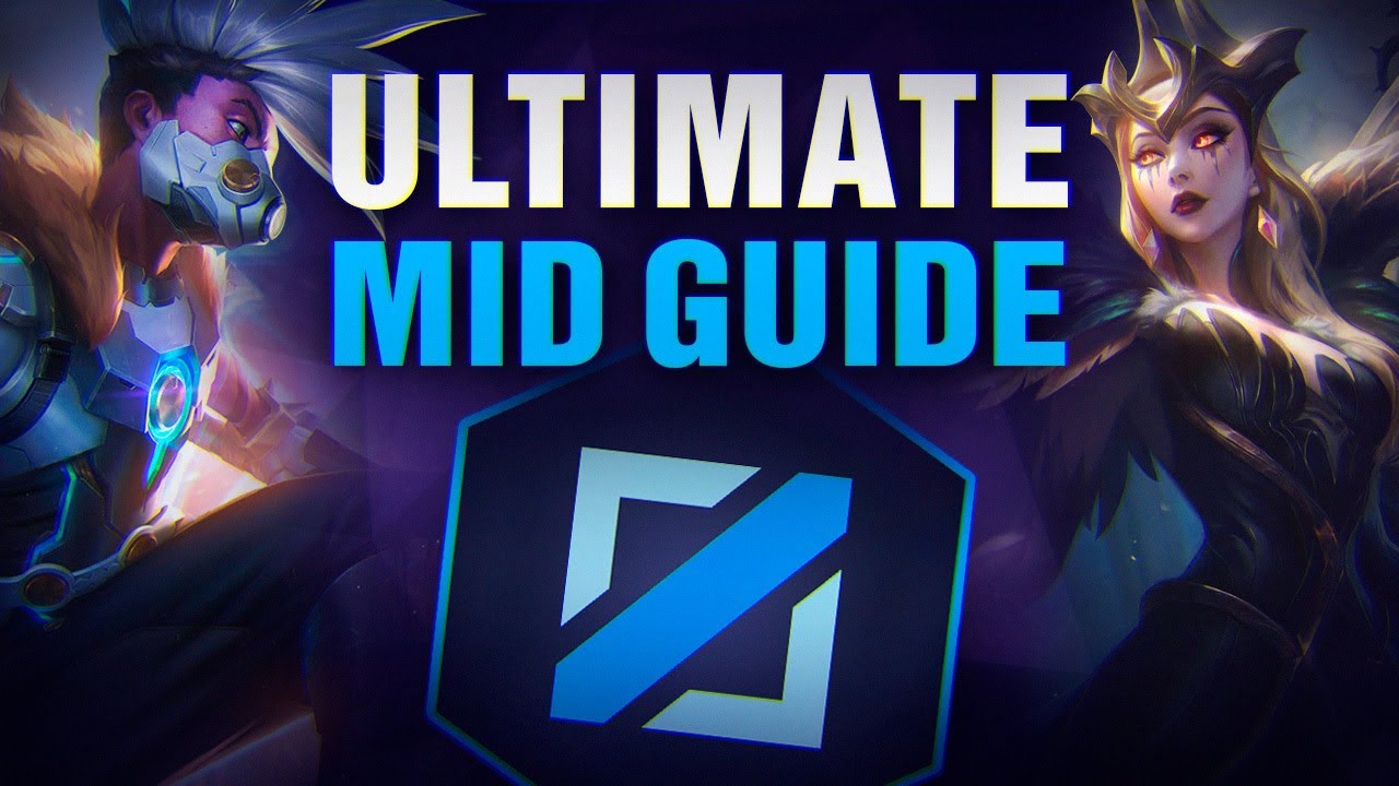 Ultimate Mid Lane Guide Part 1: Fundamentals for Climbing Every Elo ...