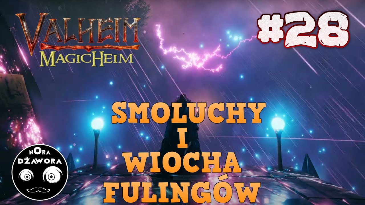 VALHEIM PL #28 / MAGICHEIM / SMOLUCHY I WIOCHA FULINGÓW - YouTube