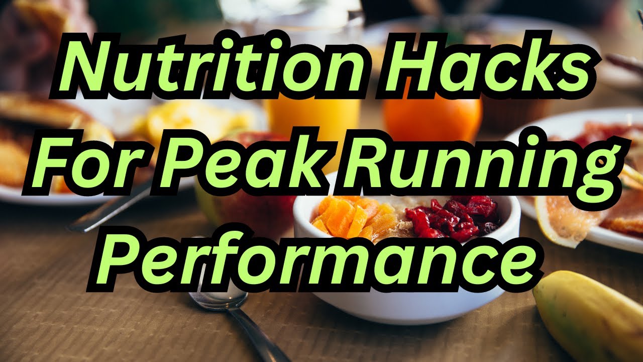 Nutrition Hacks for Peak Running Performance - YouTube