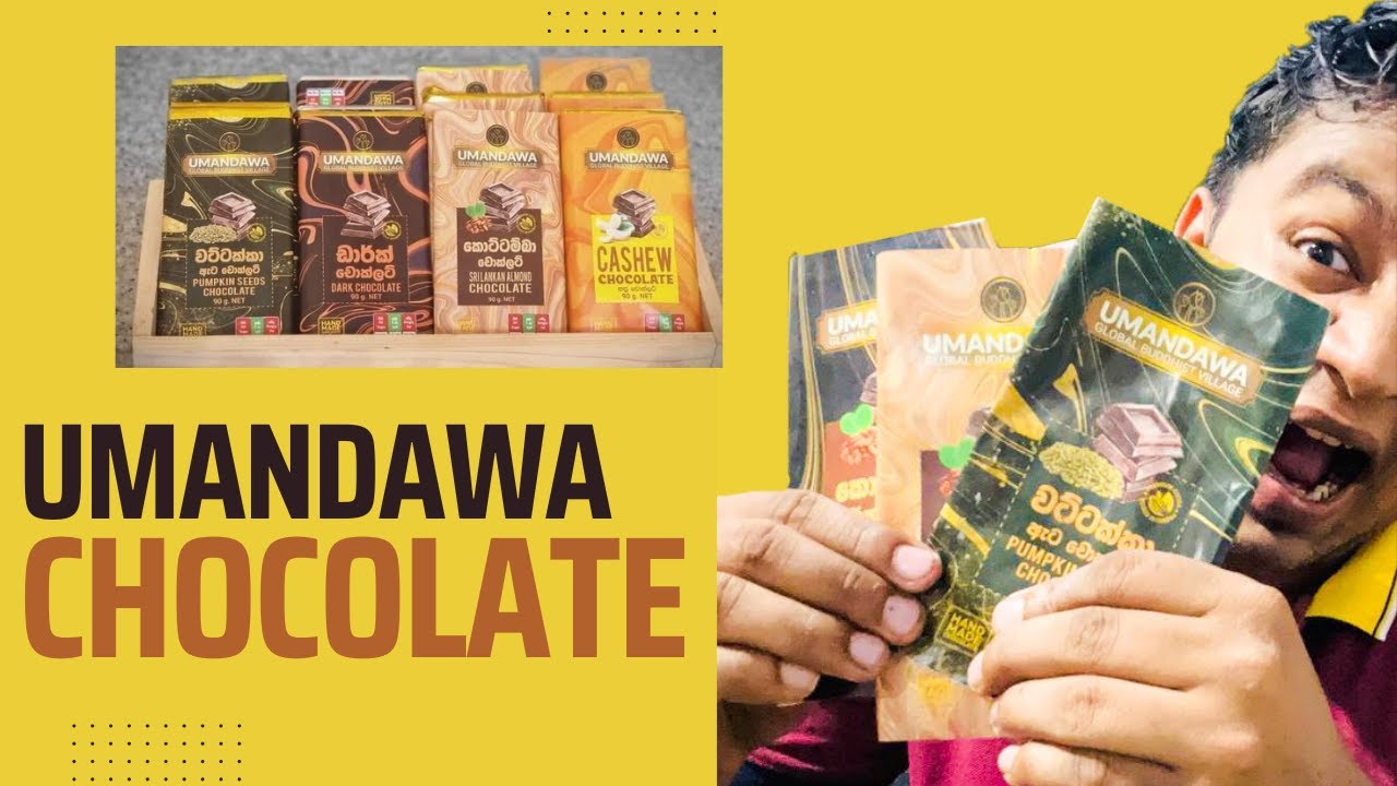 හැමෝම හොයන උමන්දාවේ චොක්ලට් වල රස බලමු, - The Most Delicious Chocolates ...